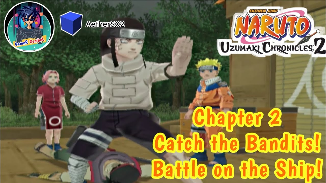Story Mode Naruto Uzumaki Chronicles 2 (Chapter 2 : Catch the Bandits ...
