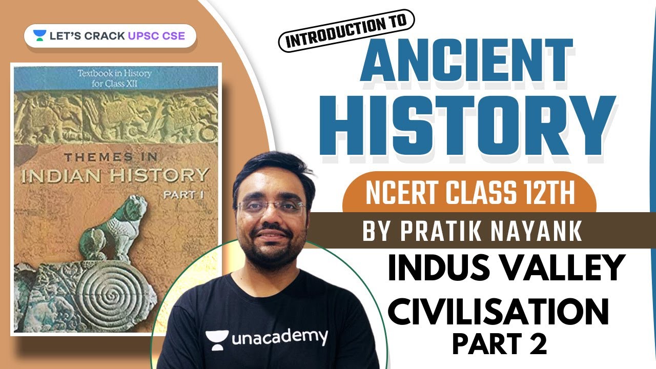 NCERT Class 12 | Introduction to Ancient India | Indus Valley ...