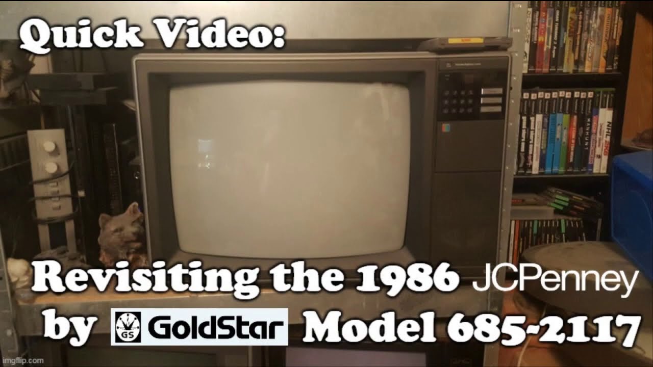 Quick Video: Revisiting the 1986 JCPenney by GoldStar TV Model 685-2117 ...