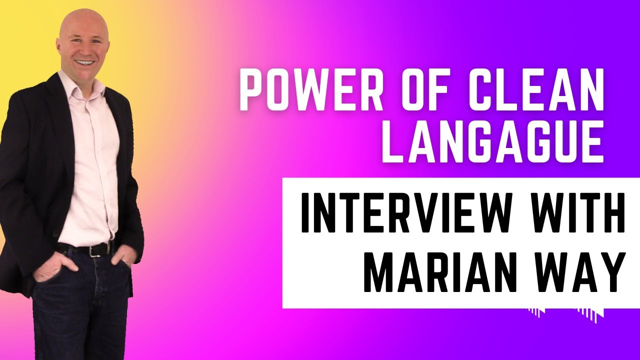 The Power of Clean Language: Unlocking Insights and Transforming Lives ...