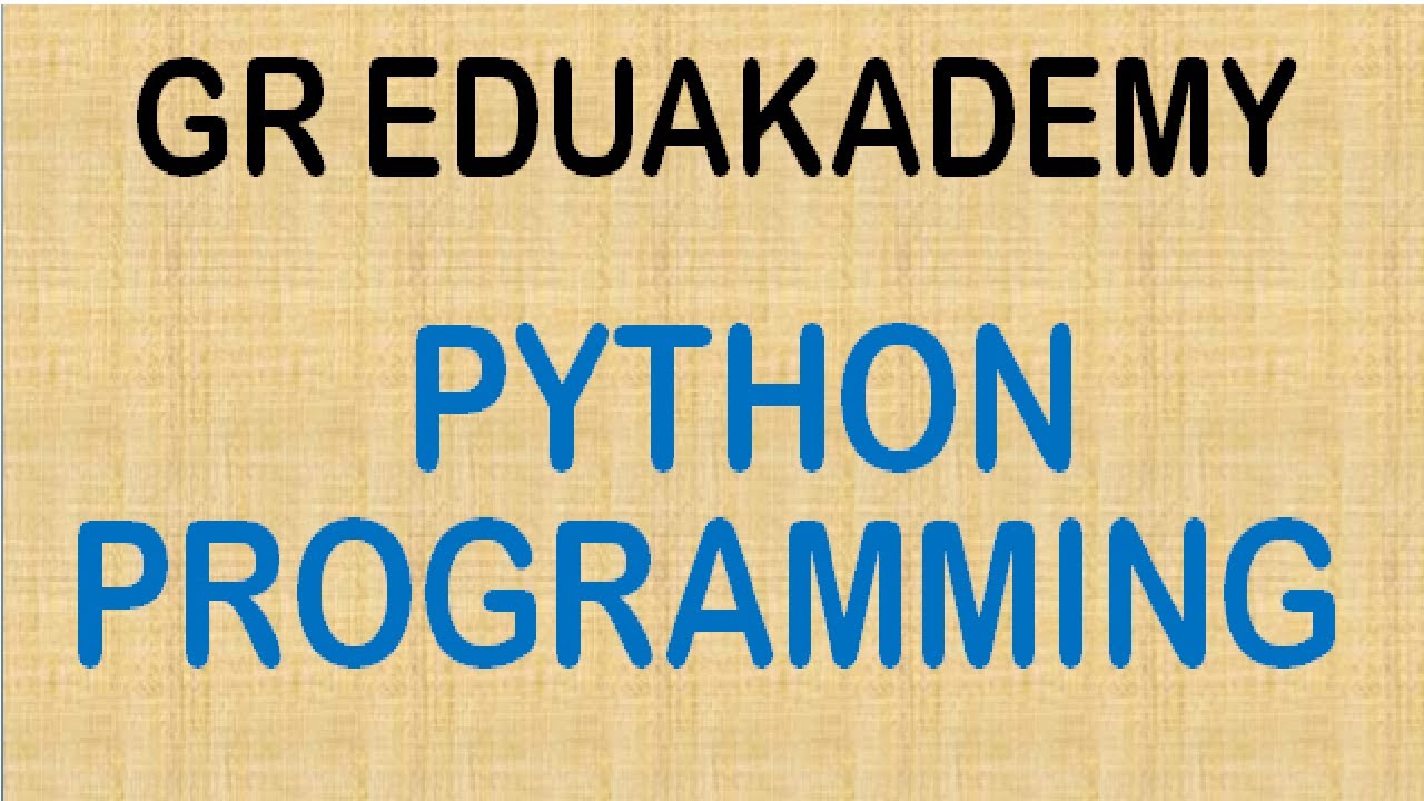 Python Tutorial First Step Towards Python Programming Tutorial Youtube 4543