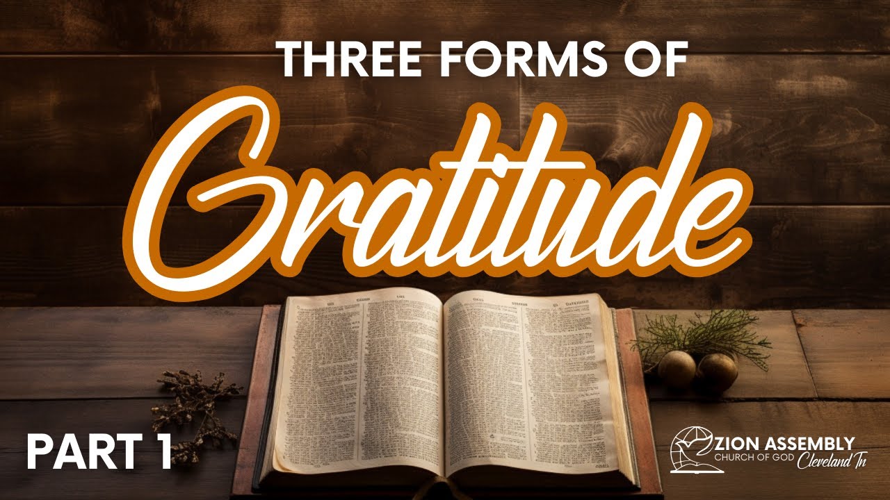 THREE FORMS OF: Gratitude - PART 1 - YouTube