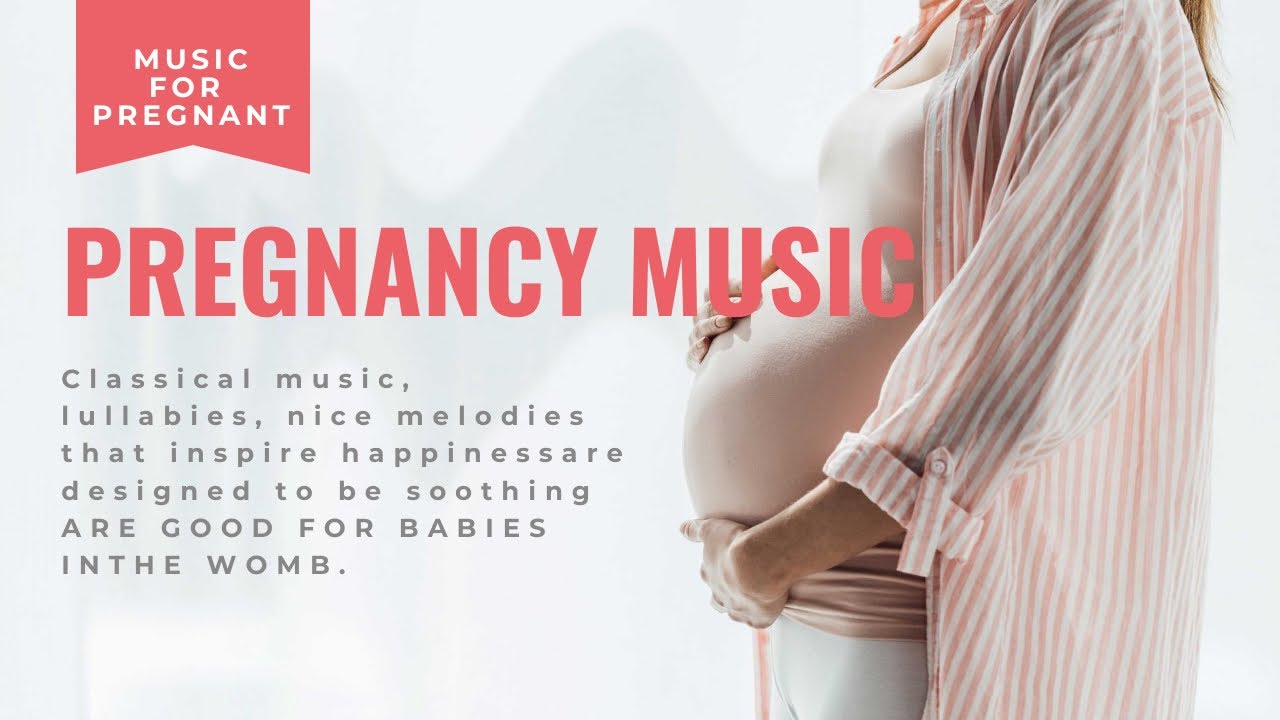 MUSIC DURING PREGNANCY, MUSIC FOR BABIES AND CHILDREN AND YOUNG ADULTS ...