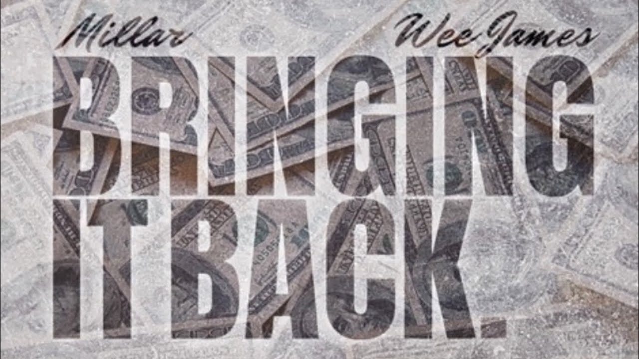 Bringing It Back - Miller & Wee James - YouTube