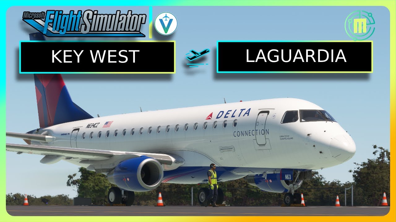 MSFS LIVE: FSS E170 | VATSIM | DELTA AIRLINES | KEY WEST - LAGUARDIA ...