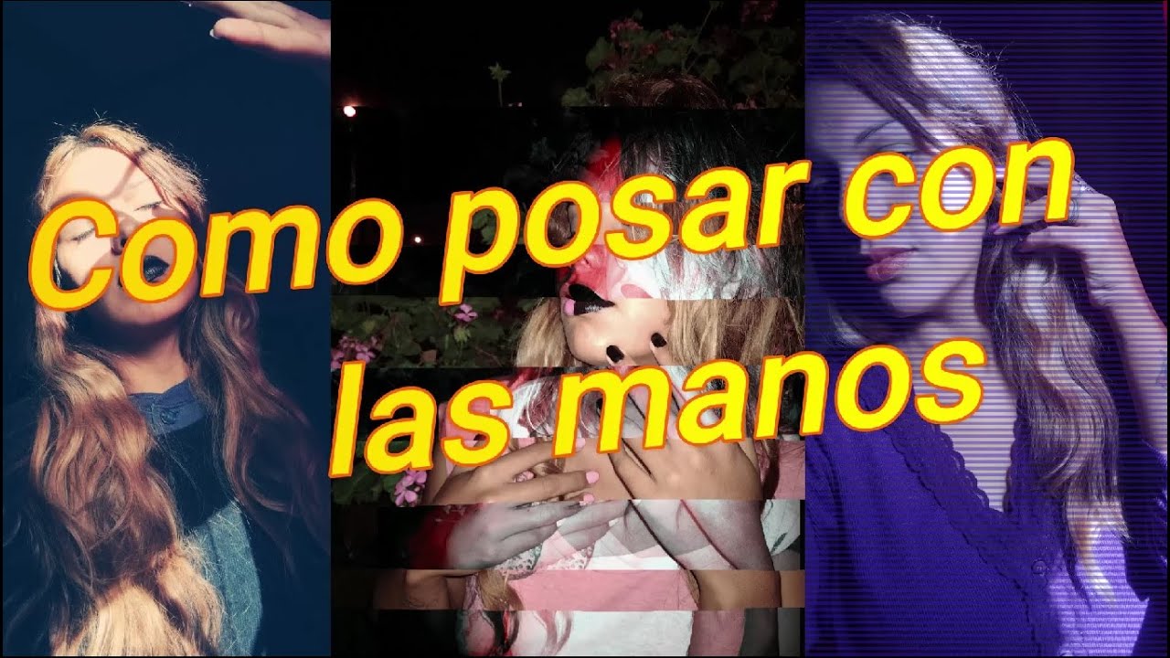 Como posar con las manos 🤏-Tips e Ideas de Fotos - YouTube
