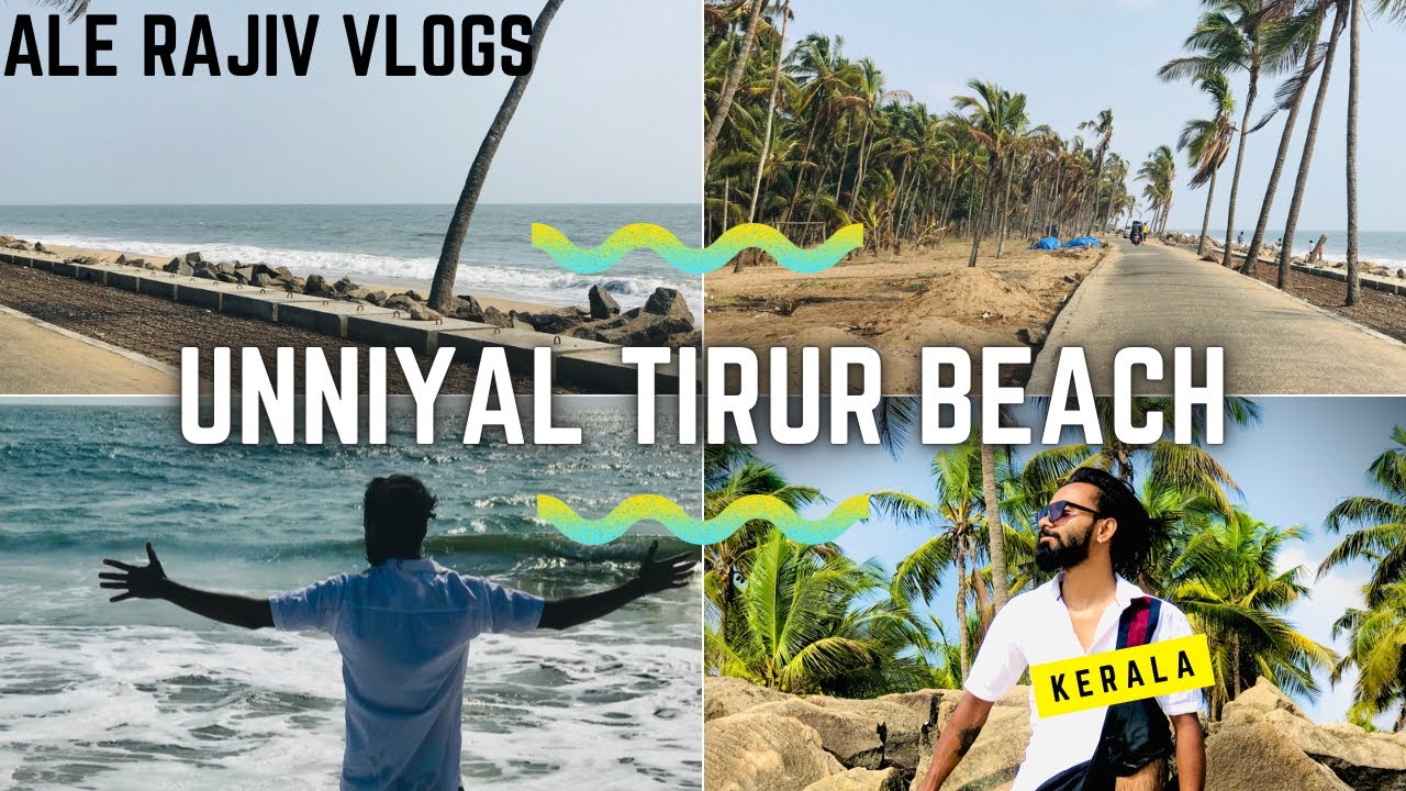 Unniyal Tirur Beach 🏖 Kerala |Must Visit Places In Kerala |kerala Trip ...