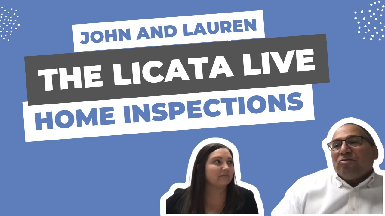 Licata Live Hosted by Lauren Cotton & John Licata: Home Inspections ...