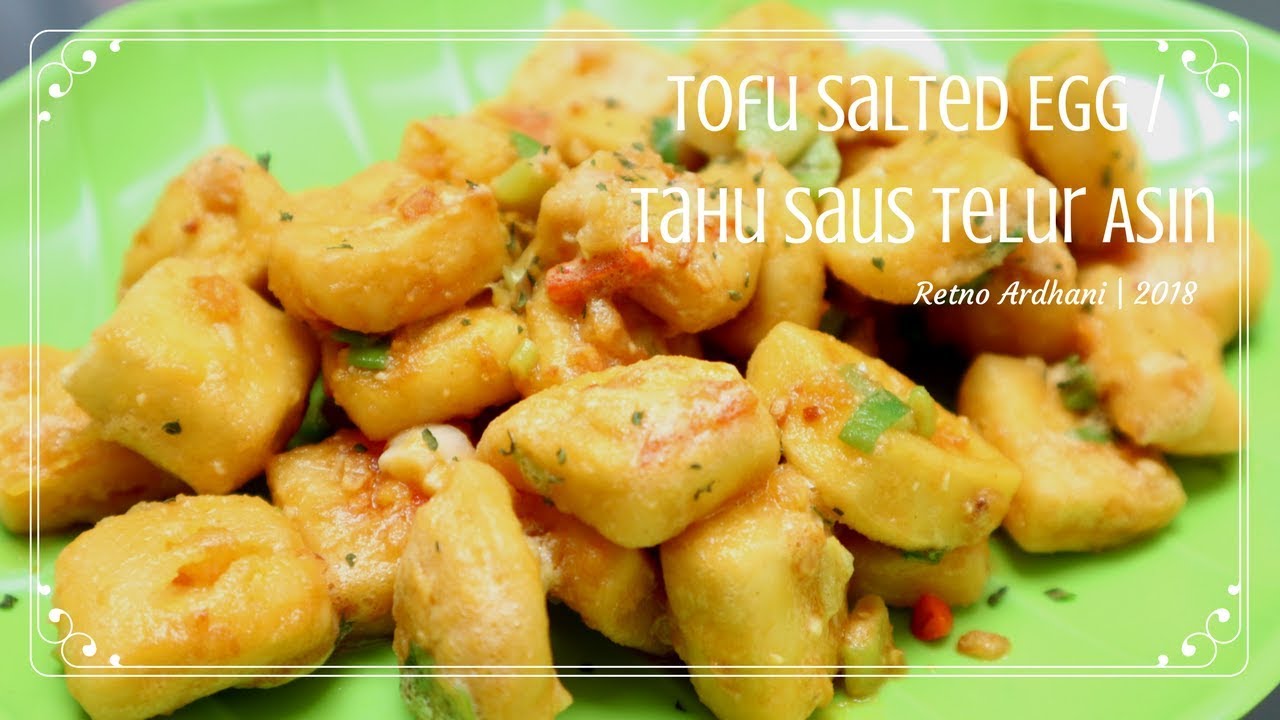 TAHU SAUS TELUR ASIN | TOFU SALTED EGG | by Retno Ardhani - YouTube