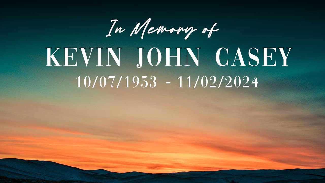 In Memory of Kevin John Casey | Funeral Service Livestream - YouTube