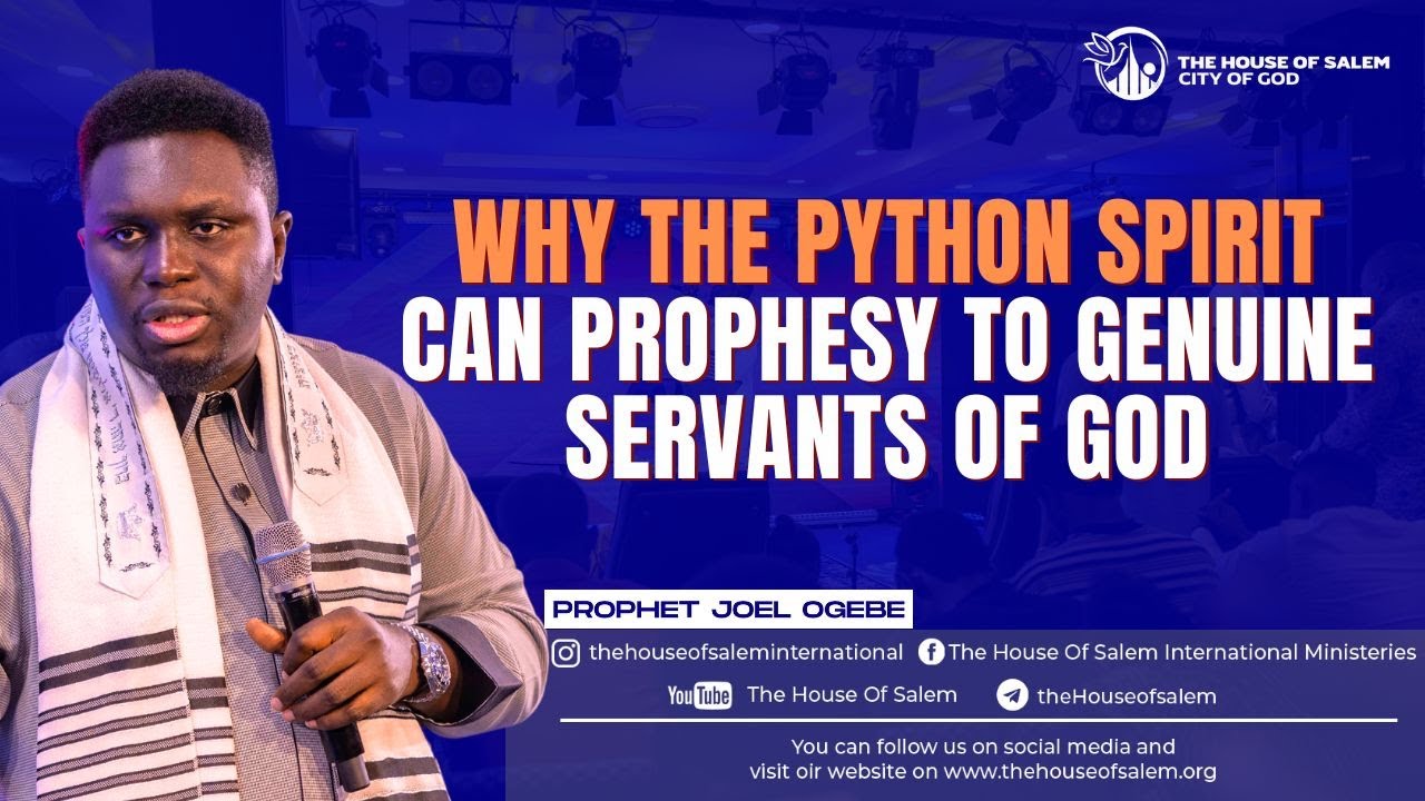 Why The Python Spirit Can Prophesy To Genuine Servants Of God ...
