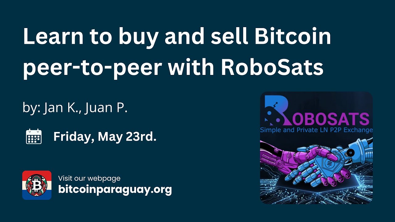 Learn to buy and sell Bitcoin peer-to-peer with RoboSats - YouTube
