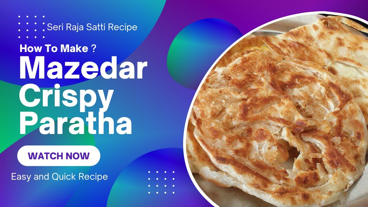 Mazedar Crispy Paratha|Paratha Recipe|How To Make Paratha|Made By *Seri ...