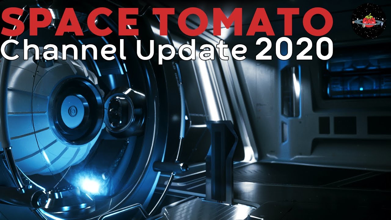 Star Citizen: Space Tomato Channel Update/Trailer 2020 - YouTube