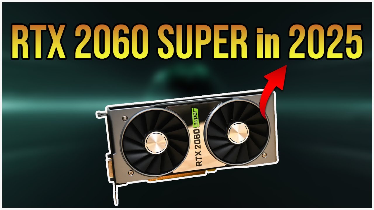 RTX 2060 Super in 2025 – Still Worth It for Budget 1080p Gaming? - YouTube