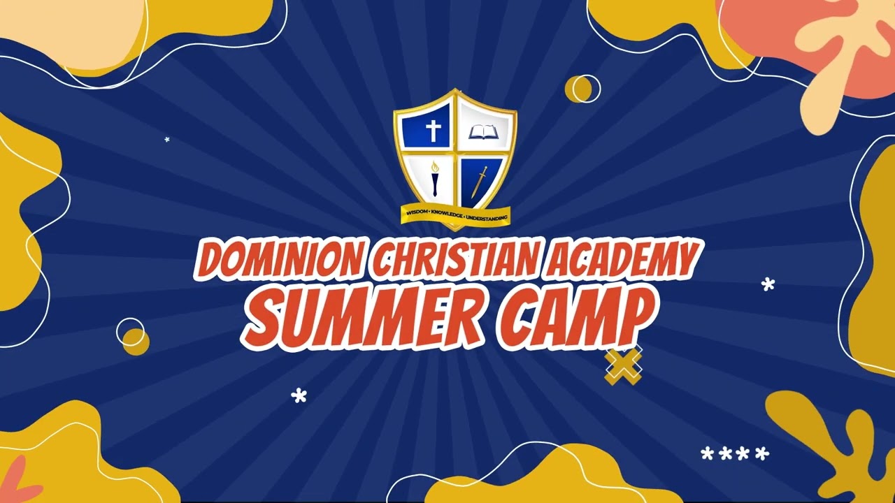 Dominion Christian Academy Summer Camp 2022 - YouTube