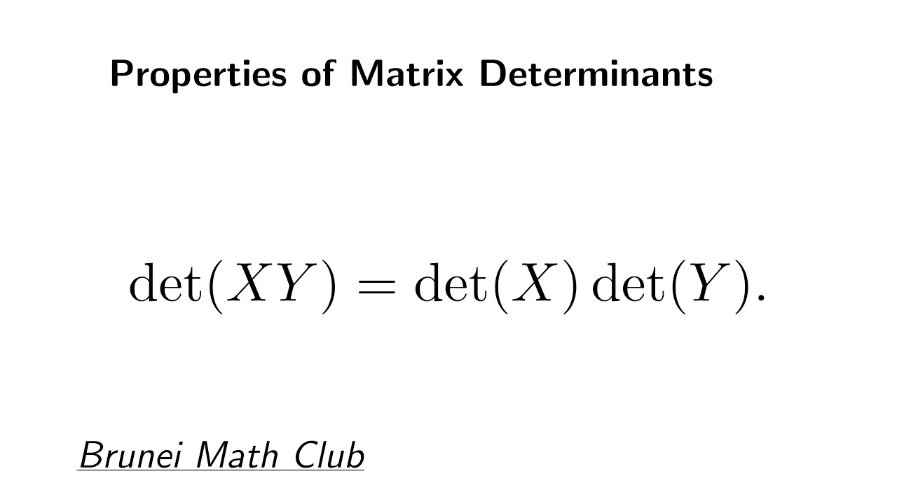 Properties of matrix determinants - YouTube