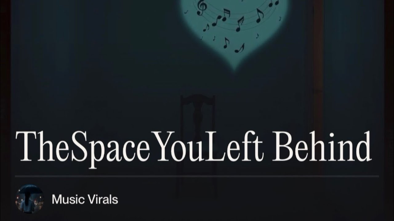 The Space You Left Behind | Short Sad Emotional Song #music #sadsong ...