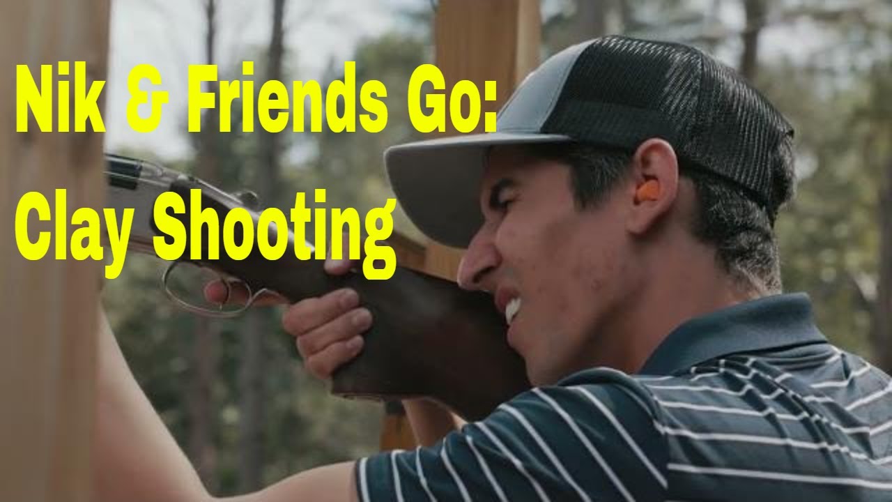 Nik & Friends Go: Clay Shooting - YouTube