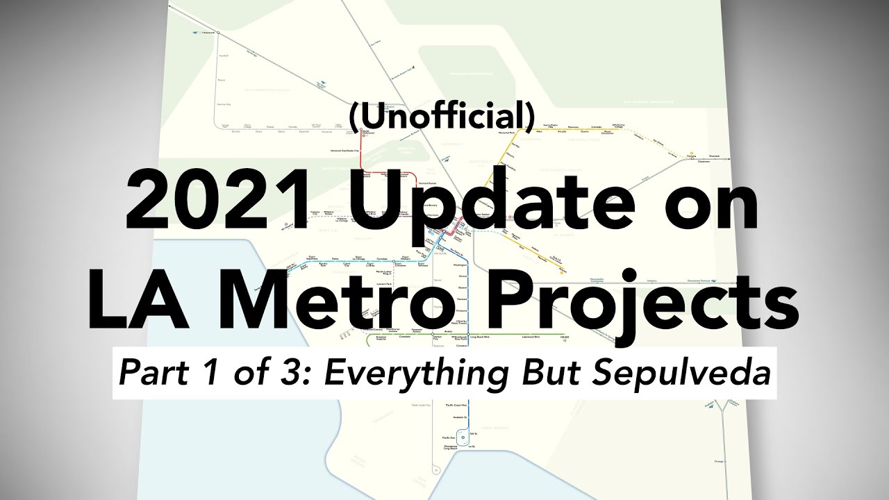 2021 Update on LA Metro Projects (Part 1 of 3) - YouTube