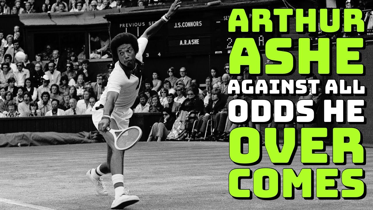 Tennis Great Arthur Ashe - In the Face of Adversity, All He Did Was ...
