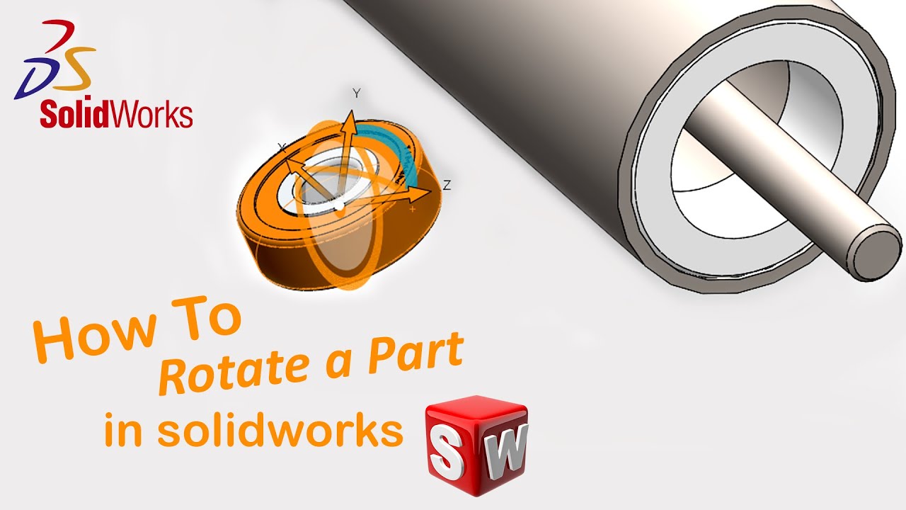 How To Rotate A Part In SolidWorks Assembly YouTube how-to-rotate-a-part-in-solidworks-assembly-youtube