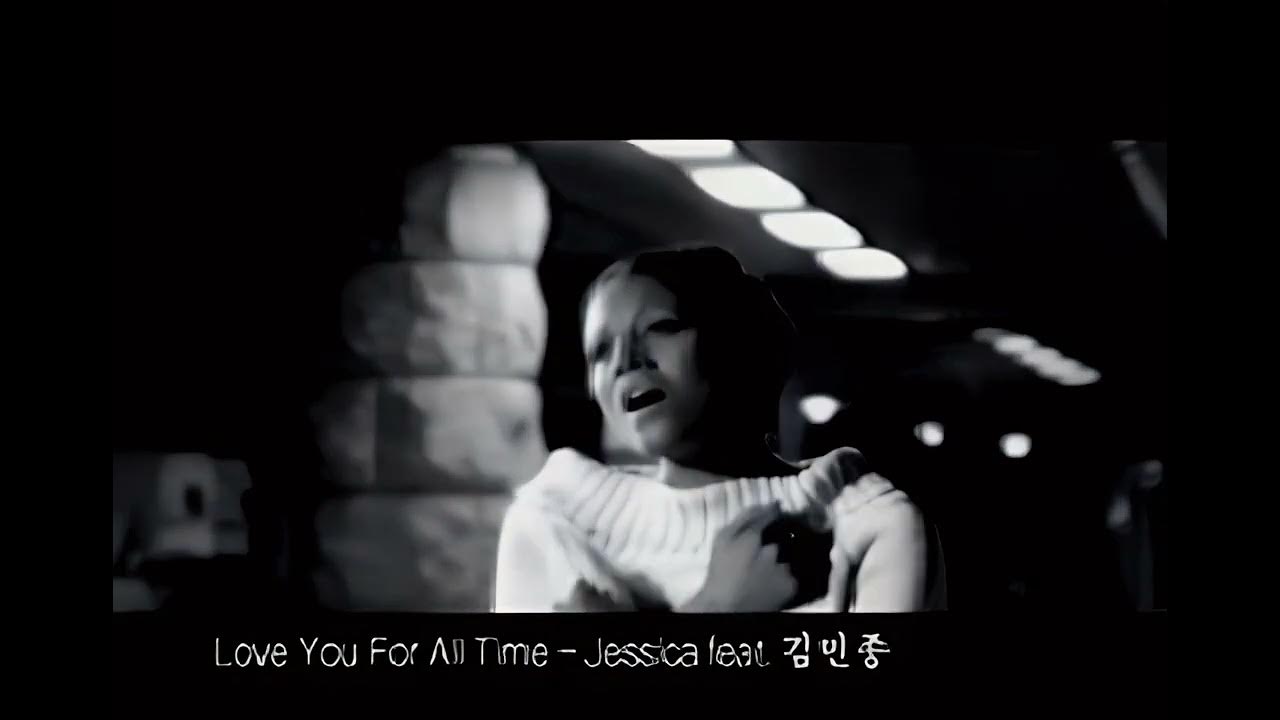 Love You For All Time MV [Jessica featuring Kim MIN JONG] - YouTube