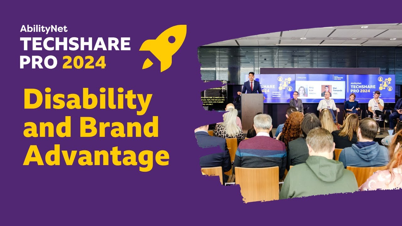 Disability and Brand Advantage - TechShare Pro 2024 - YouTube
