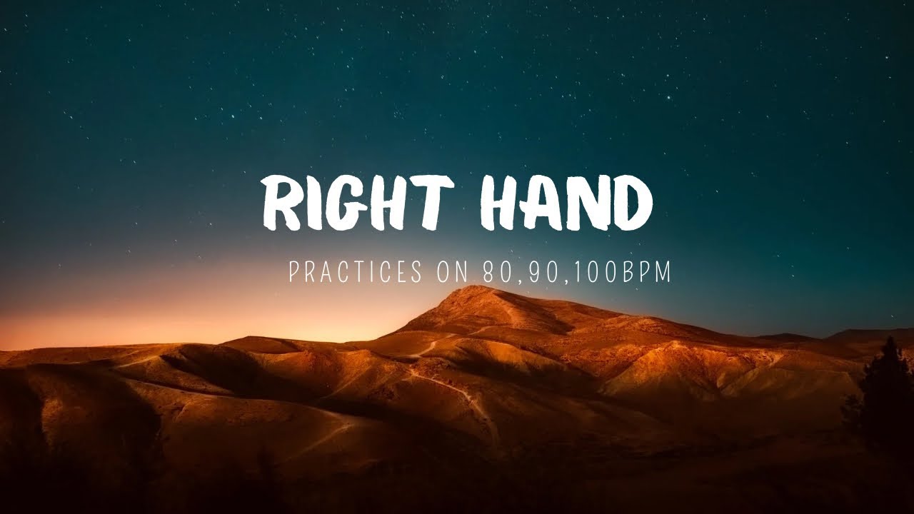 All Right hand practices on 80 , 90 , 100 Bpm - YouTube
