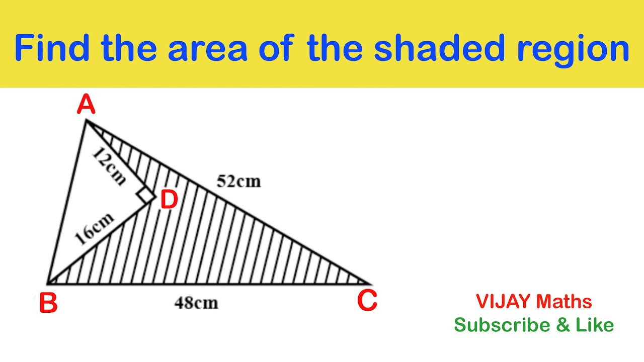 Find the area of the shaded region in given triangle ABC | VIJAY Maths ...