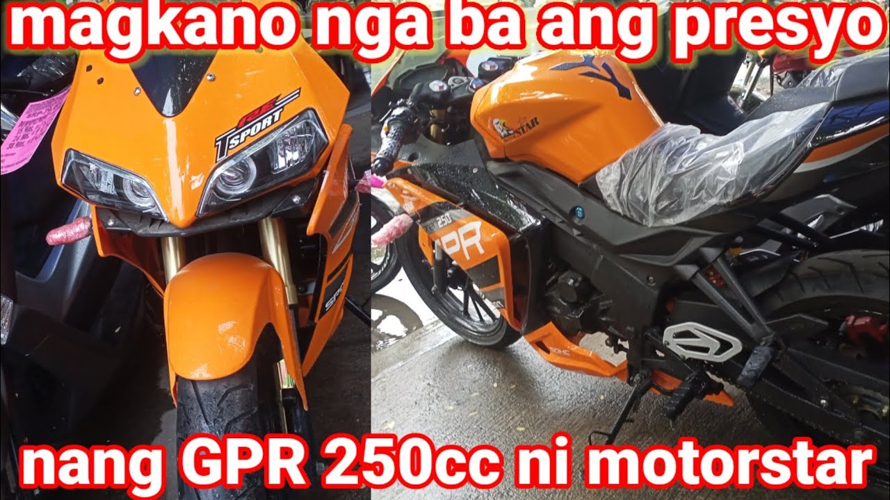 magkano nga ba ang GPR 250cc ni motorstar - YouTube