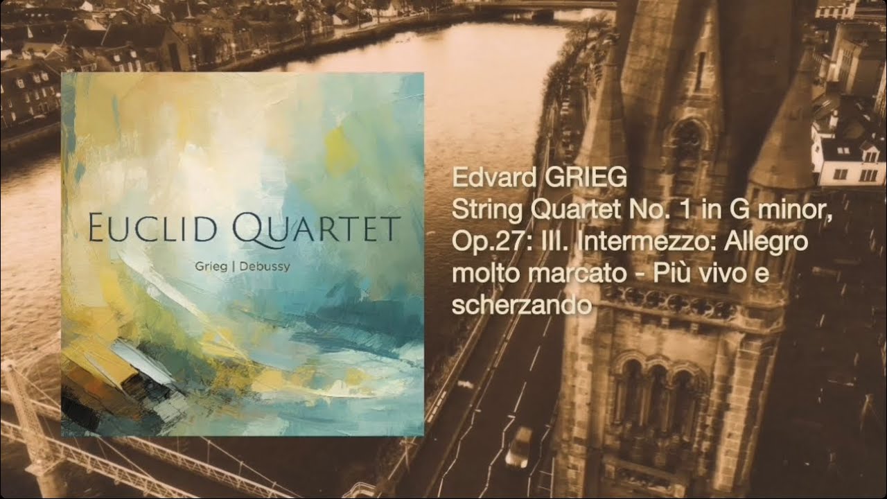 Grieg String Quartet No. 1 in G minor, Op.27: III. Intermezzo: Allegro ...