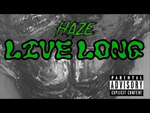Big Haze - Live Long (Prod. UhhDonn) - YouTube