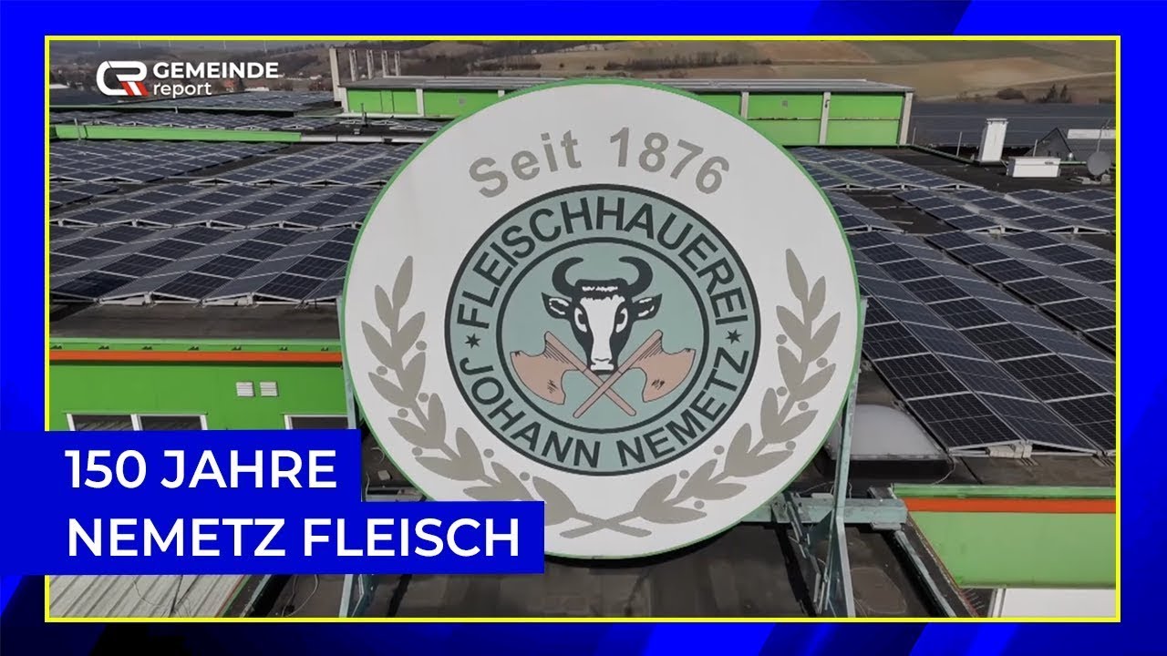 150 Jahre Nemetz Fleisch - Ein Traditionsbetrieb feiert in ...