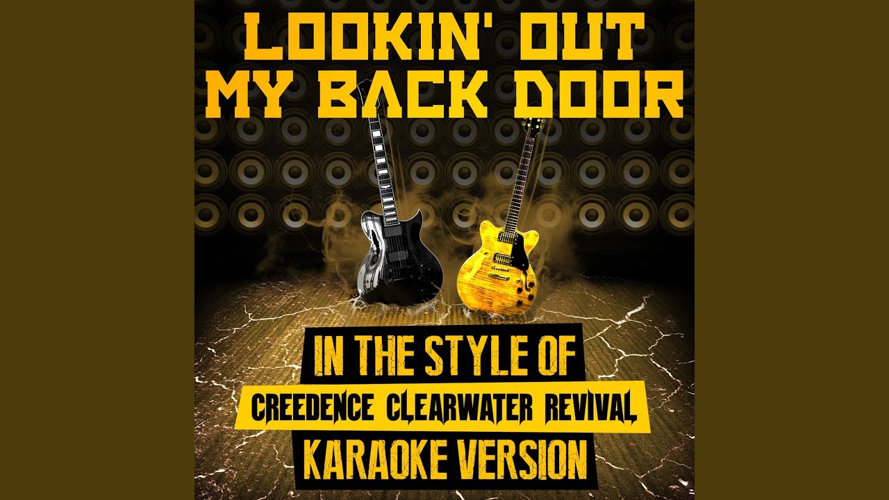 Lookin' out My Back Door (In the Style of Creedence Clearwater Revival ...