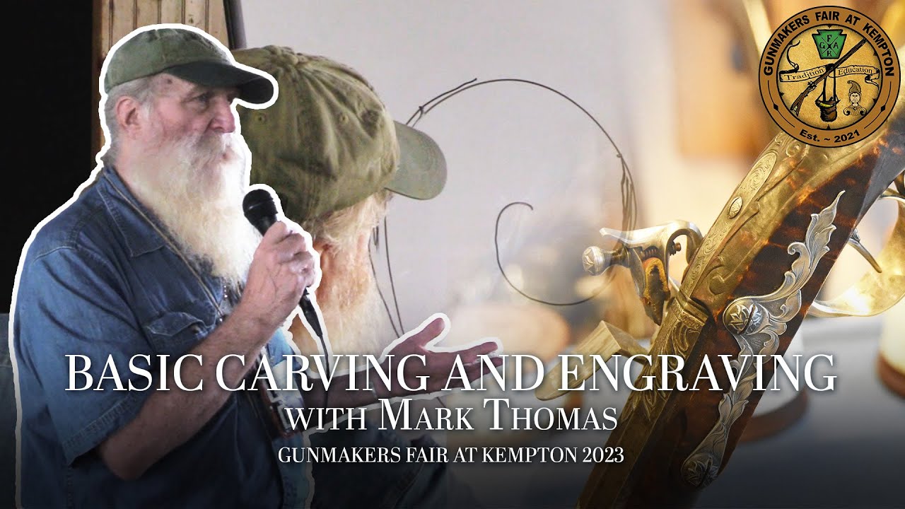 Fundamentals of Muzzleloader & Fine Art Engraving with Mark Thomas ...
