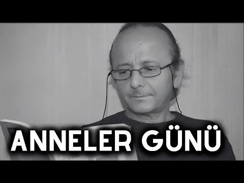 Anneler Günü Şiiri - Nevzat Çelik