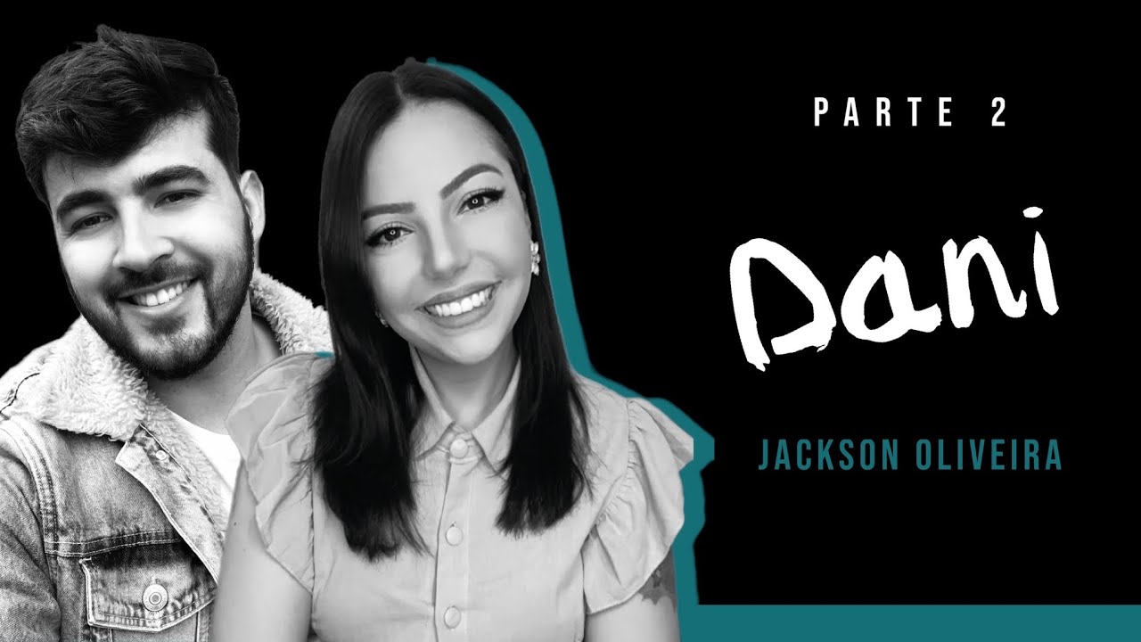 O estreito! Live Jackson feat Querida Dani parte 2 - YouTube