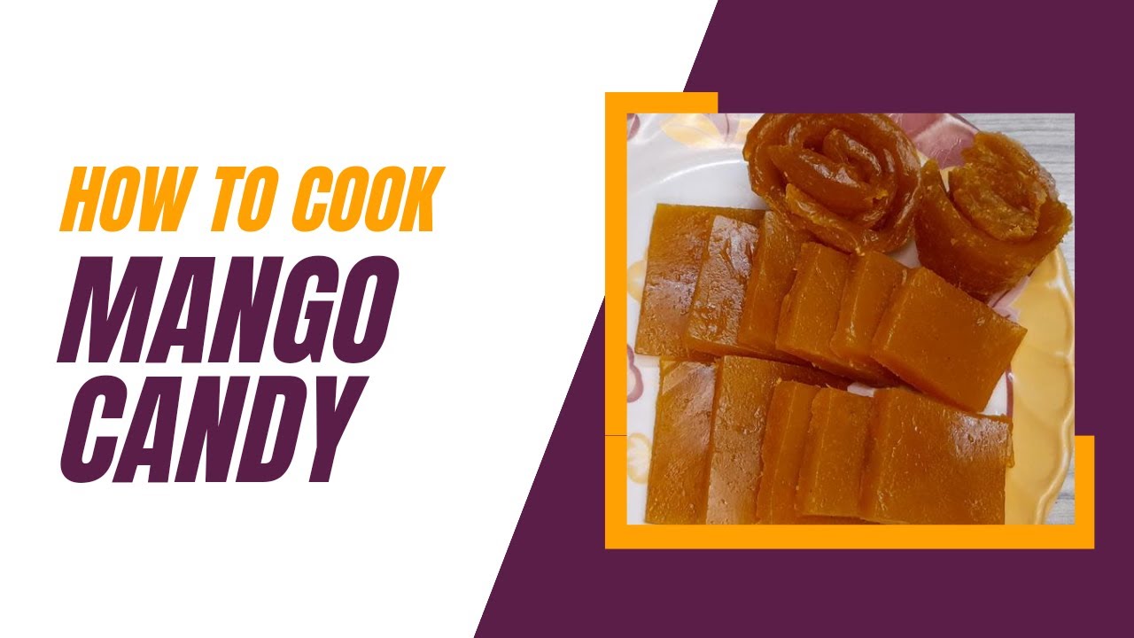 Mango candy|| Aam papad || Mango papad || Mango sweet - store it for ...