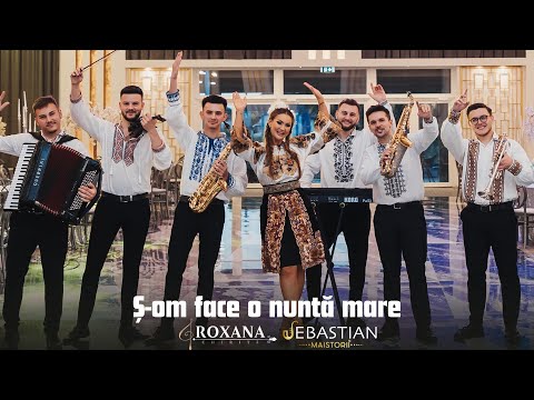 Roxana Chiriță ❌ Sebastian - Ș-om face o nuntă mare | Videoclip Oficial