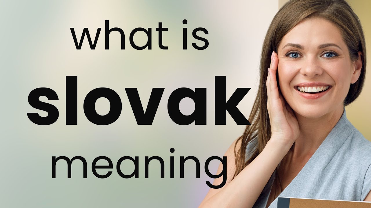 Slovak | definition of SLOVAK - YouTube