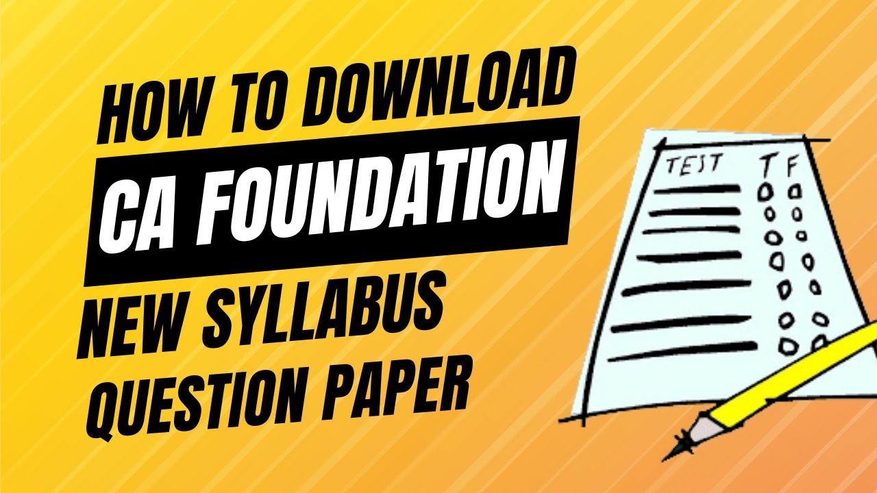 how to download new syllabus question paper ) download ca foundation ...