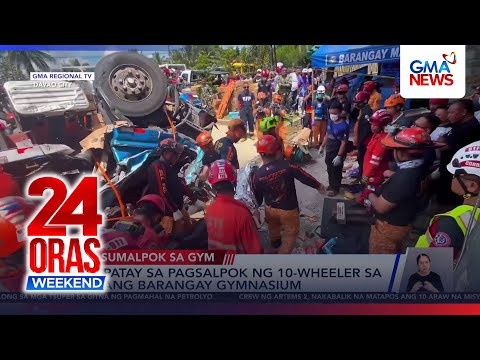 4 patay sa pagsalpok ng 10-wheeler sa brgy gymnasium sa Davao City | 24 Oras Weekend