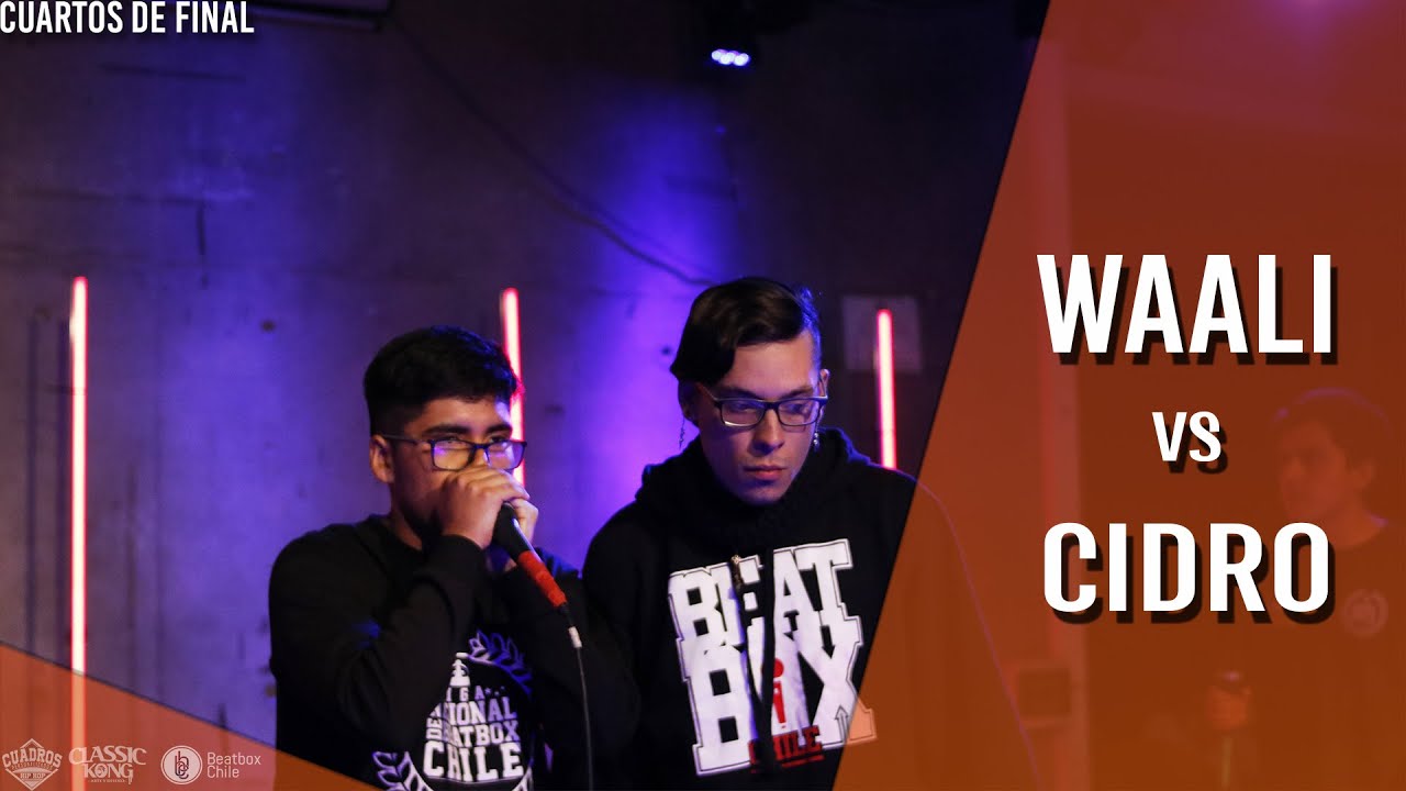 WAALI VS CIDRO | CAMPEONATO NACIONAL BEATBOX CHILE 2019 | 4TOS DE FINAL ...