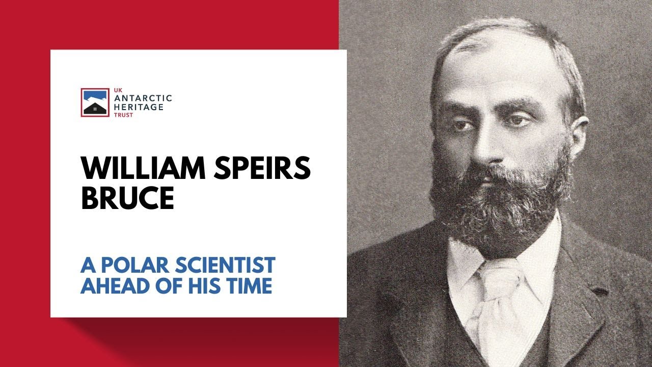 William Speirs Bruce, 1867 –1921: a polar scientist ahead of his time ...