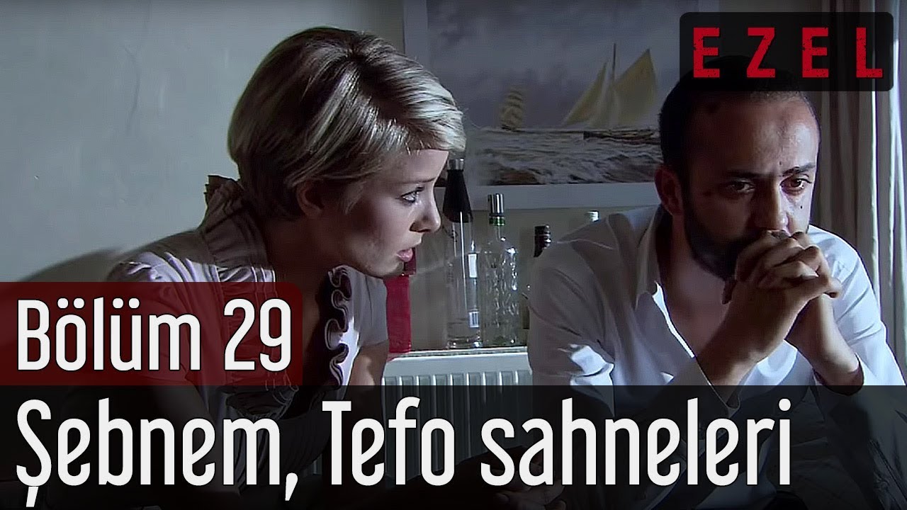 Ezel 29.Bölüm Şebnem Tefo Sahneleri - YouTube