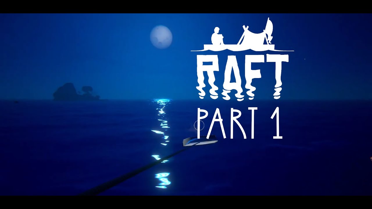 RAFT: Survival Playthrough of 2024 Feat. Noremac - Part 1 - YouTube
