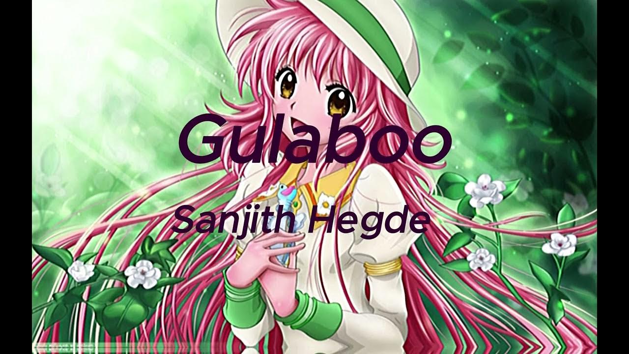 Gulaabo | Sanjith Hegde | Slowed & Reverb - YouTube