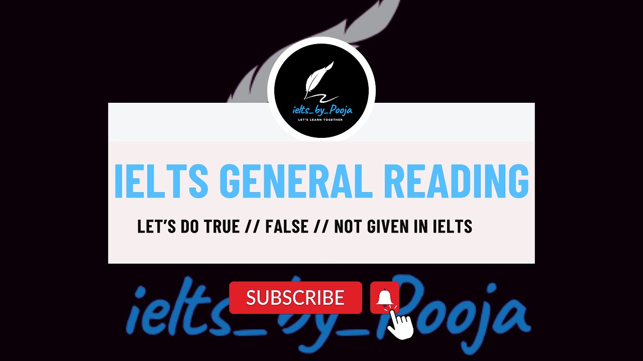 IELTS Reading Practice: True False Not Given 2023 - YouTube