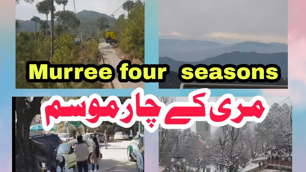 weather seasons Murree | Murree four weathers | murree winter | murree ...